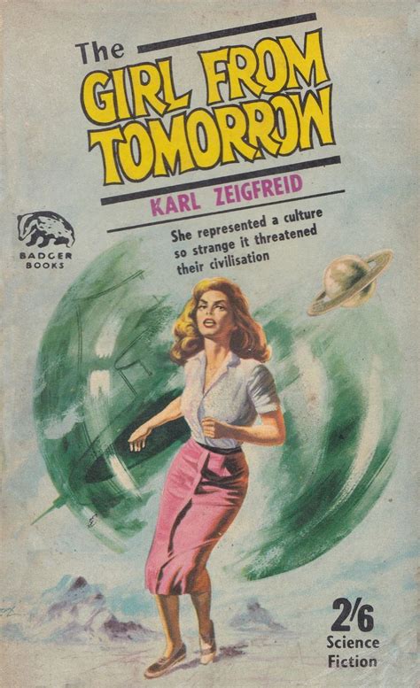 Karl Zeigfreid The Girl From Tomorrow Science Fiction Novels Pulp