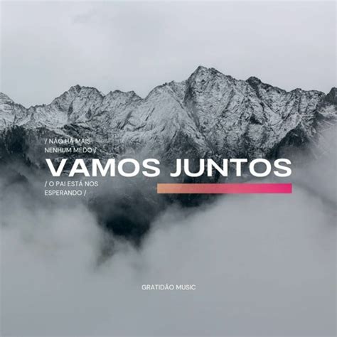 Stream Vamos Juntos By Gratid O Music Listen Online For Free On Soundcloud