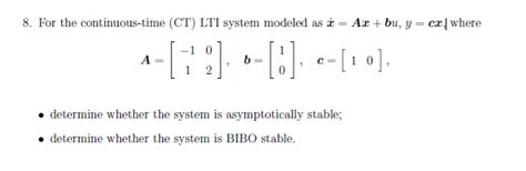 Solved For The Continuous Time Ct ﻿lti System Modeled As