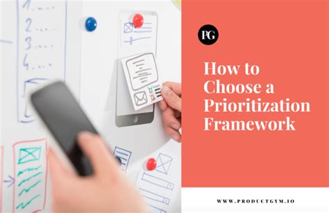 How To Choose A Prioritization Framework