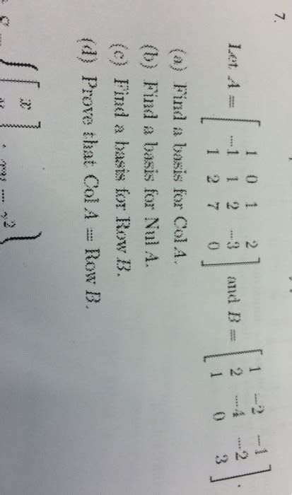 Solved Let A And B A Find A Basis For Col A B Find Chegg