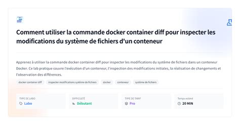 Utiliser Docker Container Diff Pour Inspecter Les Modifications De Fichiers Dans Un Conteneur
