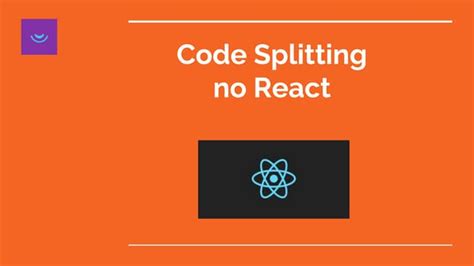 Code Splitting No React Ppt