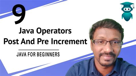 Java Operators Post And Pre Increment In Java Unary Operators Youtube
