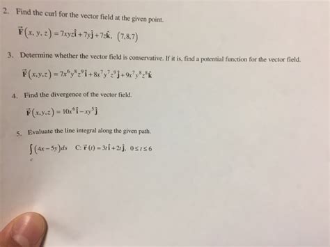 Solved 2 Find The Curl For The Vector Field At The Given