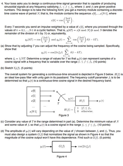 Solved Your Boss Asks You To Design A Continuous Time Signal Chegg Com