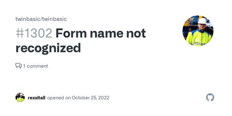 Form Name Not Recognized · Issue 1302 · Twinbasictwinbasic · Github