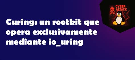 Rootkits invisibles el nuevo desafío para las herramientas de
