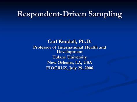 Ppt Respondent Driven Sampling Powerpoint Presentation Free Download Id5137282