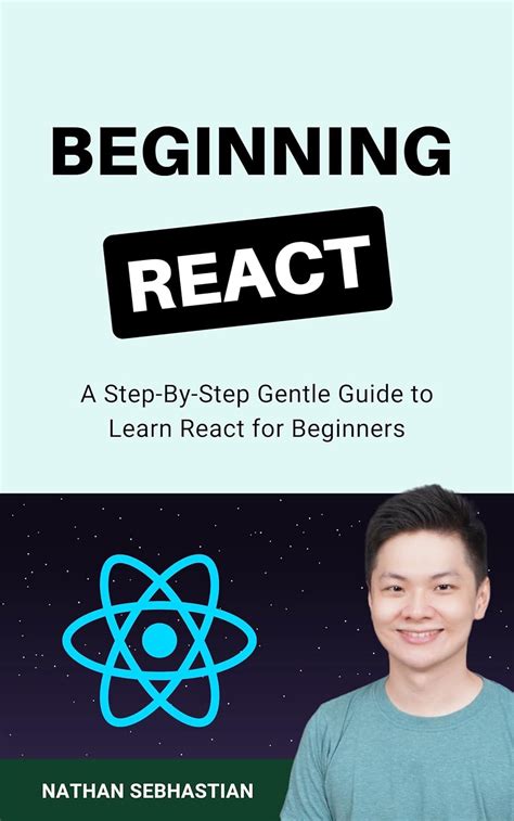 Beginning React A Step By Step Gentle Guide To Learn React