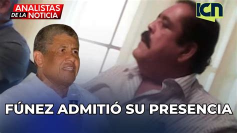 Adán Fúnez Asegura Que Fue Invitado A La Narco Reunión Por Carlos