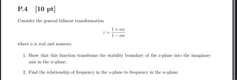 solved consider the general bilinear transformation