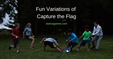 Fun Variations Of Capture The Flag Tendig