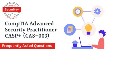 CompTIA Advanced Security Practitioner CASP FAQs