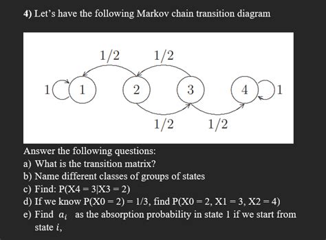 Solved 4 Lets Have The Following Markov Chain Transition