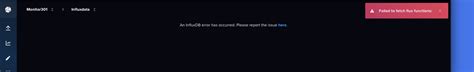 [bug error] failed to fetch flux functions · issue 5781 · influxdata ui · github