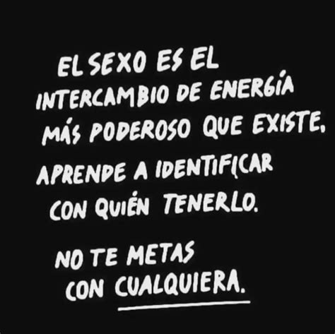 El Sexo Es El Intercambio De Energ A M S Poderoso Que Existe Aprende A Identificar Con Qui N