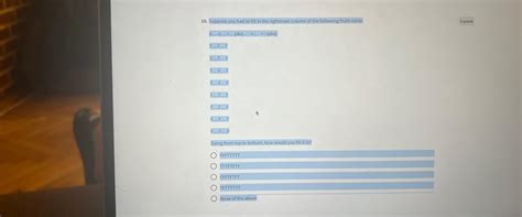 Solved Suppose You Had To Fill In The Rightmost Column Of