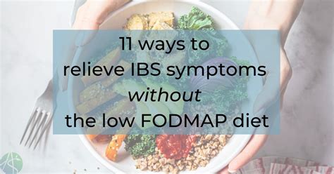11 Ways To Relieve Ibs Symptoms Without The Low Fodmap Diet Andrea Senchuk Nutrition