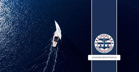 Vessel Documentation Your Guide From Start To Finish