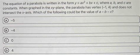 Solved The Equation Of A Parabola Is Written In The Form Y Ax 2 Bx C