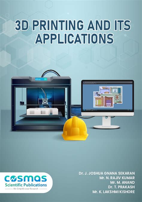 3d Printing And Its Applications Cosmas Scientific Publications