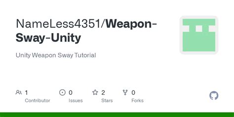 Github Nameless4351weapon Sway Unity Unity Weapon Sway Tutorial