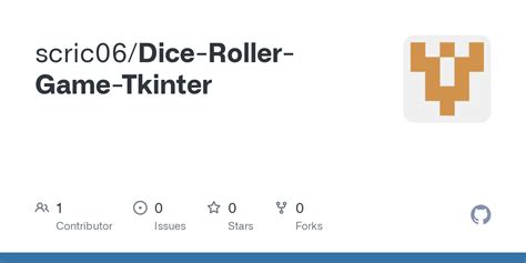 Github Scric06dice Roller Game Tkinter
