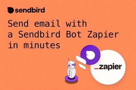 How To Integrate Zapier With Sendbirds Chatbot Api Send Email With
