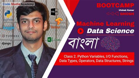 Class 2 Python Variables Io Functions Data Types Operators Data Structures Strings Youtube