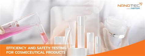 Efficiency And Safety Testing For Cosmeceutical Products National