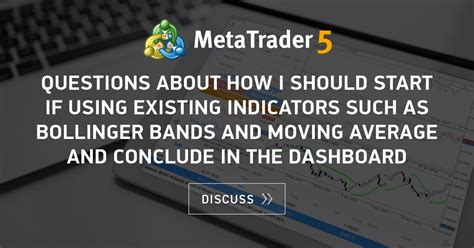 Questions About How I Should Start If Using Existing Indicators Such As
