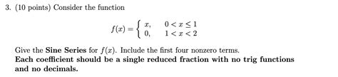 Solved 3 10 Points Consider The Function Fx X00