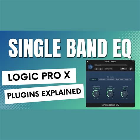 Mastering Logic Pros Single Band Eq A Simplified Guide — Woodyard Music