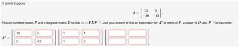 solved find an invertible matrix pp and a diagonal matrix dd