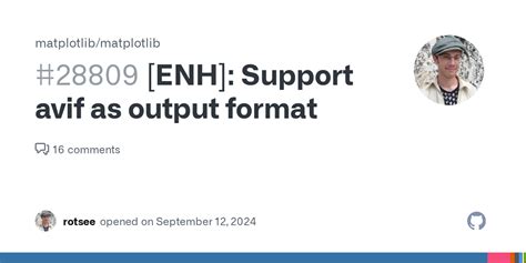 [enh] support avif as output format · issue 28809 · matplotlib matplotlib · github