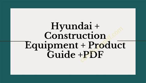 Hyundai Construction Equipment Product Guide Pdf