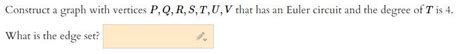 solved construct a graph with vertices p q r s t u v