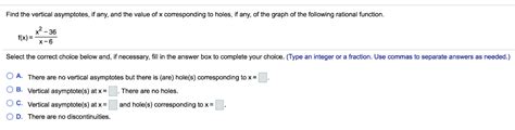 Solved Find The Vertical Asymptotes If Any And The Values