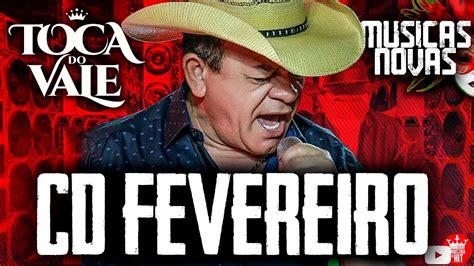 Toca Do Vale Fevereiro 2022 Cd Novo 100 ParedÃo MÚsicas Novas