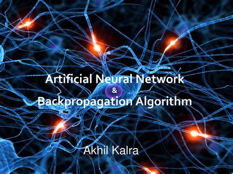 Artificial Neural Network And Backpropagation Algorithm Ppt Download