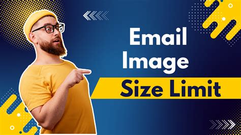 Email Image Size Limit Guide Optimize For Deliverability Sales So