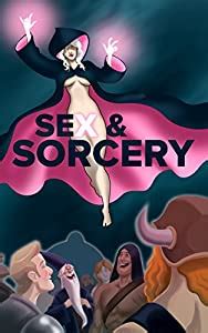 Sex Sorcery 4 Sex And Sorcery Kindle Edition By Revelle EC Hart Guinevere A Hughes
