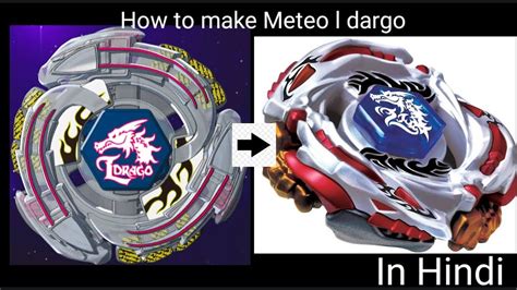 How To Make Lightning L Drago Into Meteo L Drago In Just 15 Rupees Beyblade