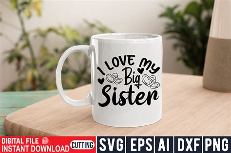 I Love My Big Sister Graphic By Creativezone · Creative Fabrica