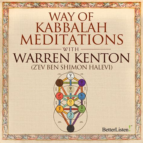 The Way Of Kabbalah Meditations With Warren Kenton Betterlisten