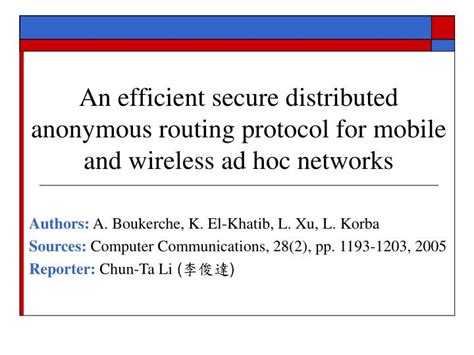 Ppt An Efficient Secure Distributed Anonymous Routing Protocol For Mobile And Wireless Ad Hoc