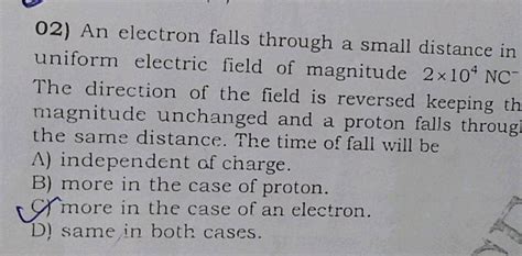 02 An Electron Falls Through A Small Distance In Uniform Electric