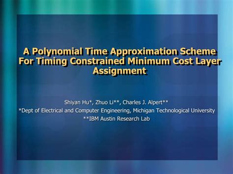 Ppt A Polynomial Time Approximation Scheme For Timing Constrained Minimum Cost Layer