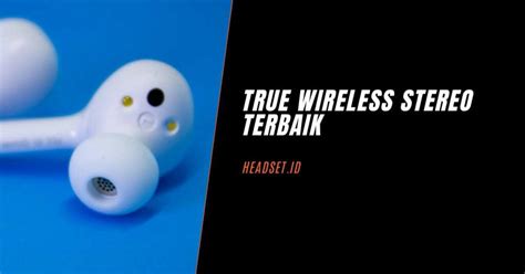 Earphone Murah Terbaik Dibawah Ribu Ribu Dan Ribu Terbaru Headset Id